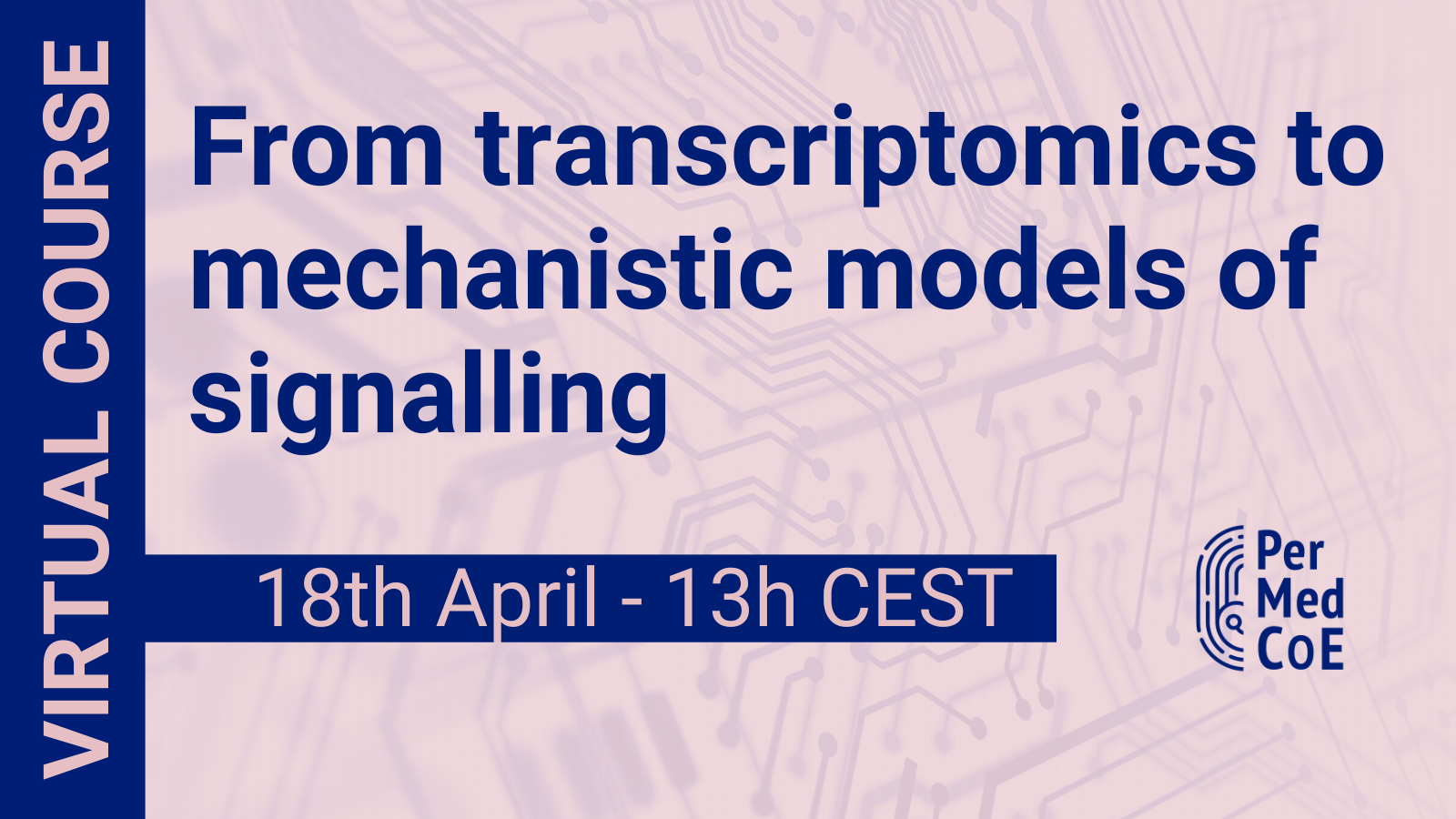 Virtual course: From transcriptomics to mechanistic models of ...