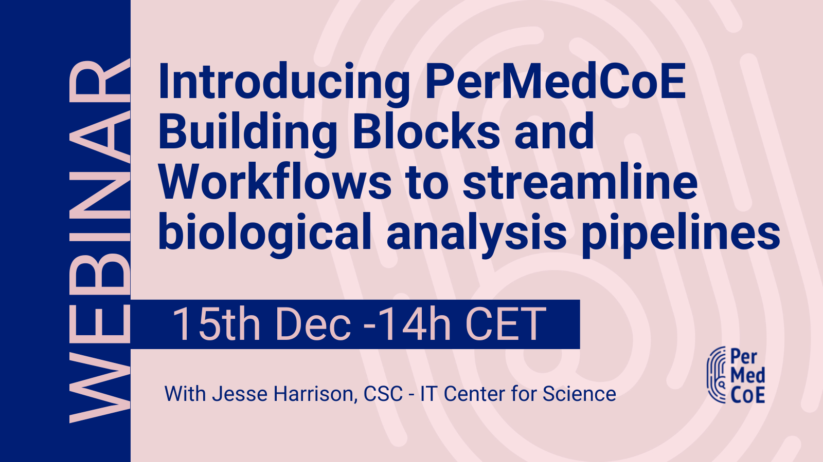 Webinar: Introducing PerMedCoE Building Blocks and Workflows to ... Webinar: Introducing PerMedCoE Building Blocks and Workflows to ...
